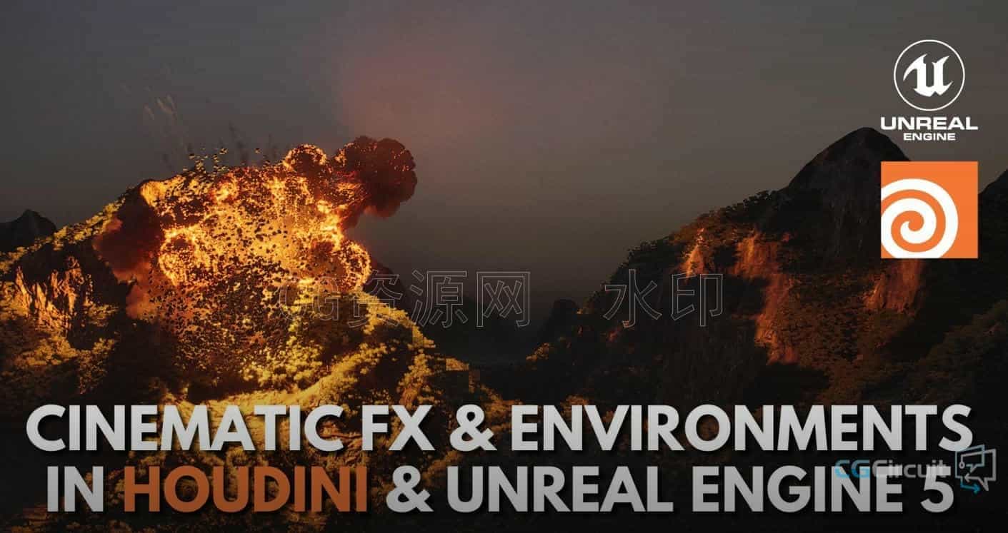 Houdini20.5 & UE5制作专业级特效爆炸环境 Cinematic FX & Environments in Houdini & Unreal Engine 5-爱学习的老土狗 (中国版)