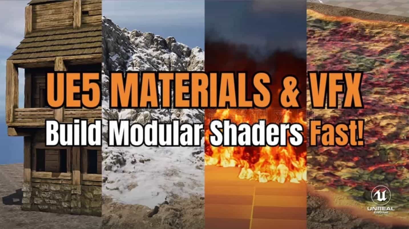 虚幻5材质VFX-模块化着色课cgcircurt UE5 Materials & VFX: Modular Shaders Course-爱 ...